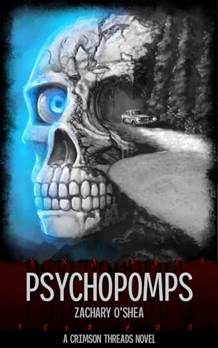 Psychopomps (Crimson Threads Book 2) by Zachary O'Shea | Goodreads