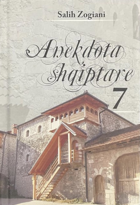 Anekdota shqiptare 7 by Salih Zogiani | Goodreads