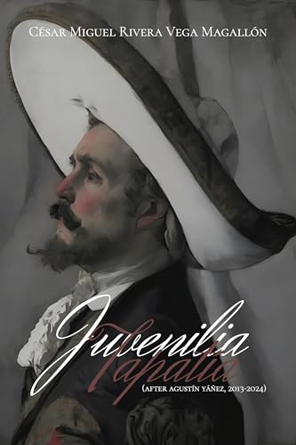 Juvenilia Tapatía: by César Miguel Vega Magallón | Goodreads