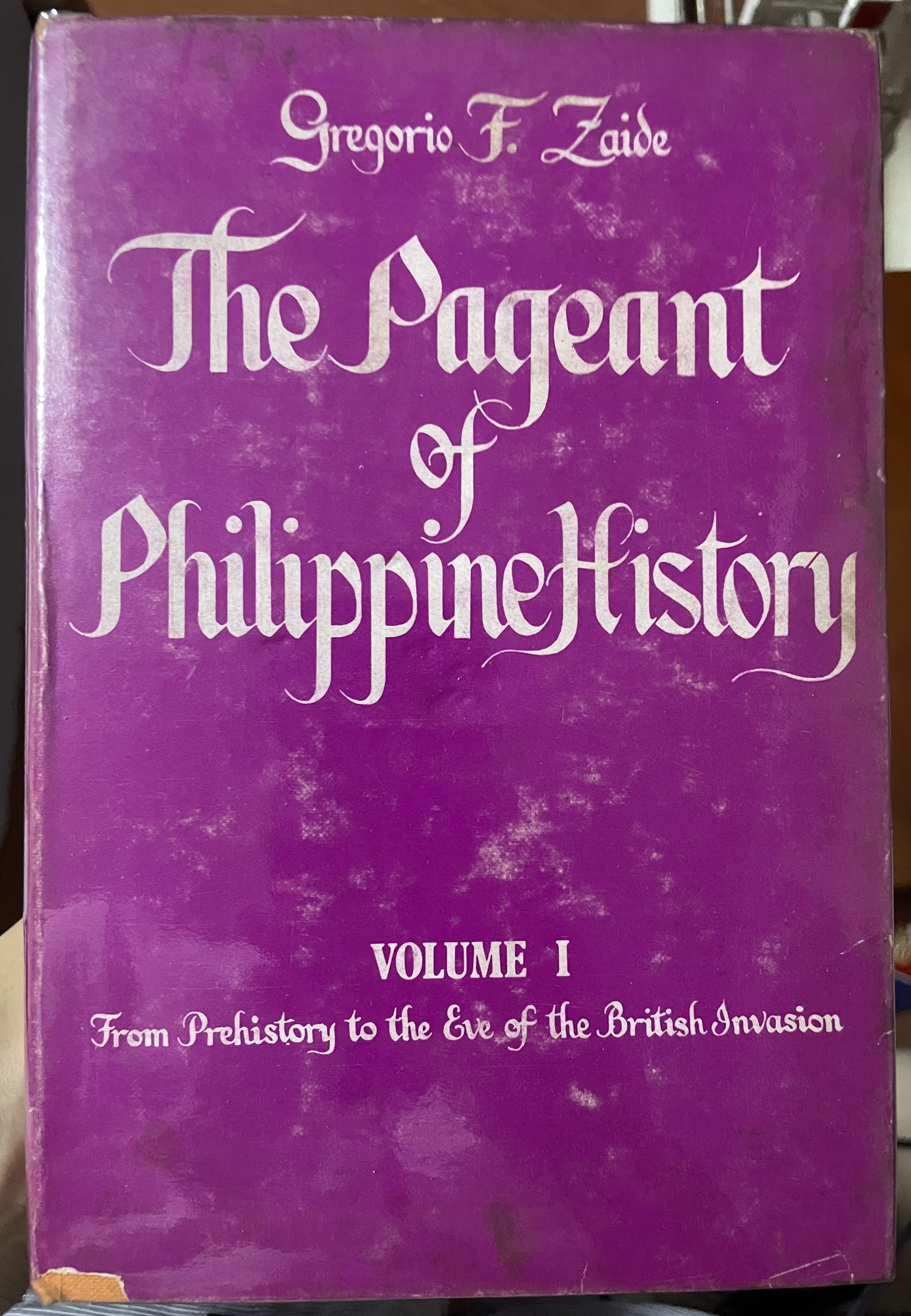 THE PAGEANT OF PHILIPPINE HISTORY Vol. 1 by Gregorio F. Zaide | Goodreads