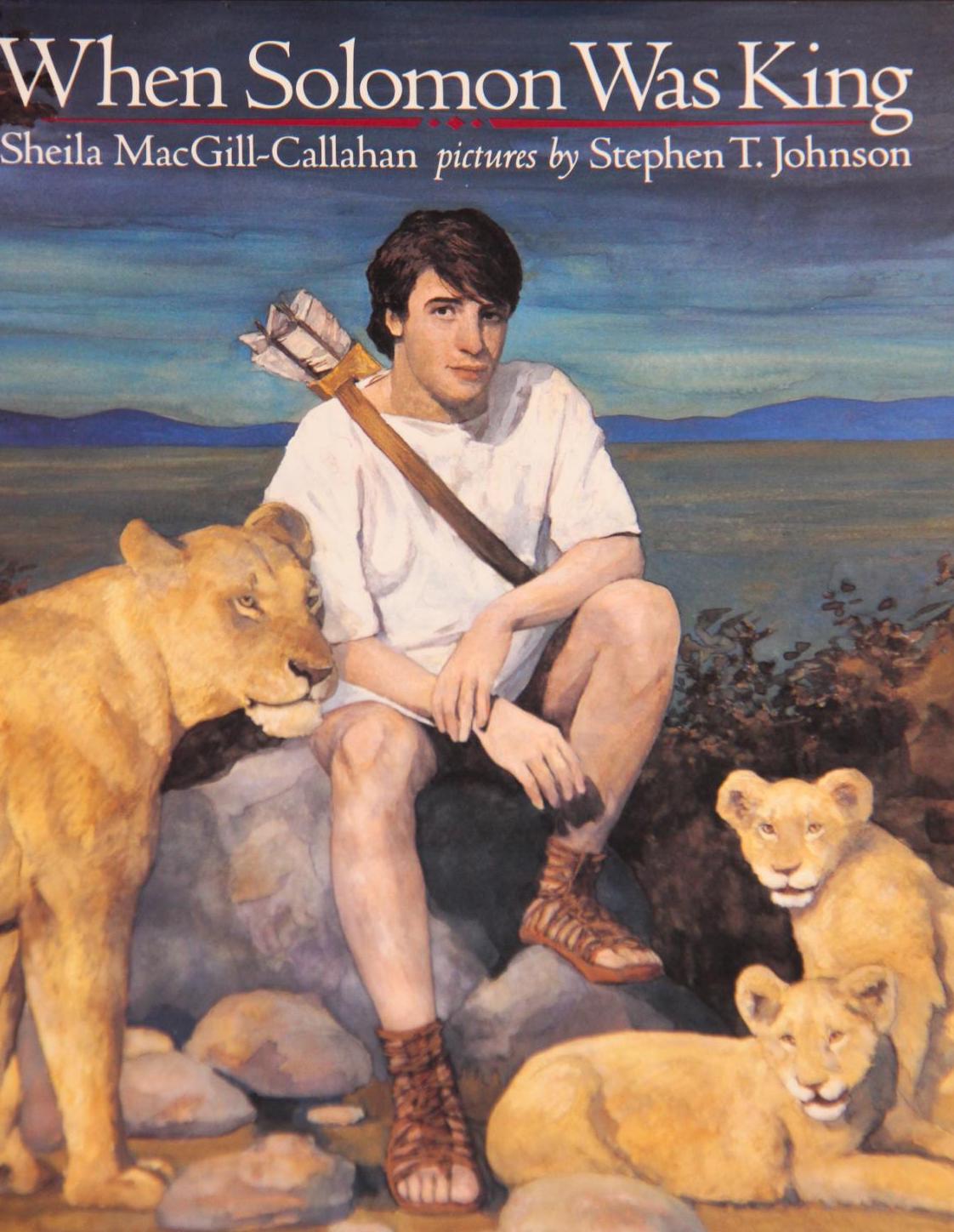 When Solomon Was King by Sheila MacGill-Callahan | Goodreads