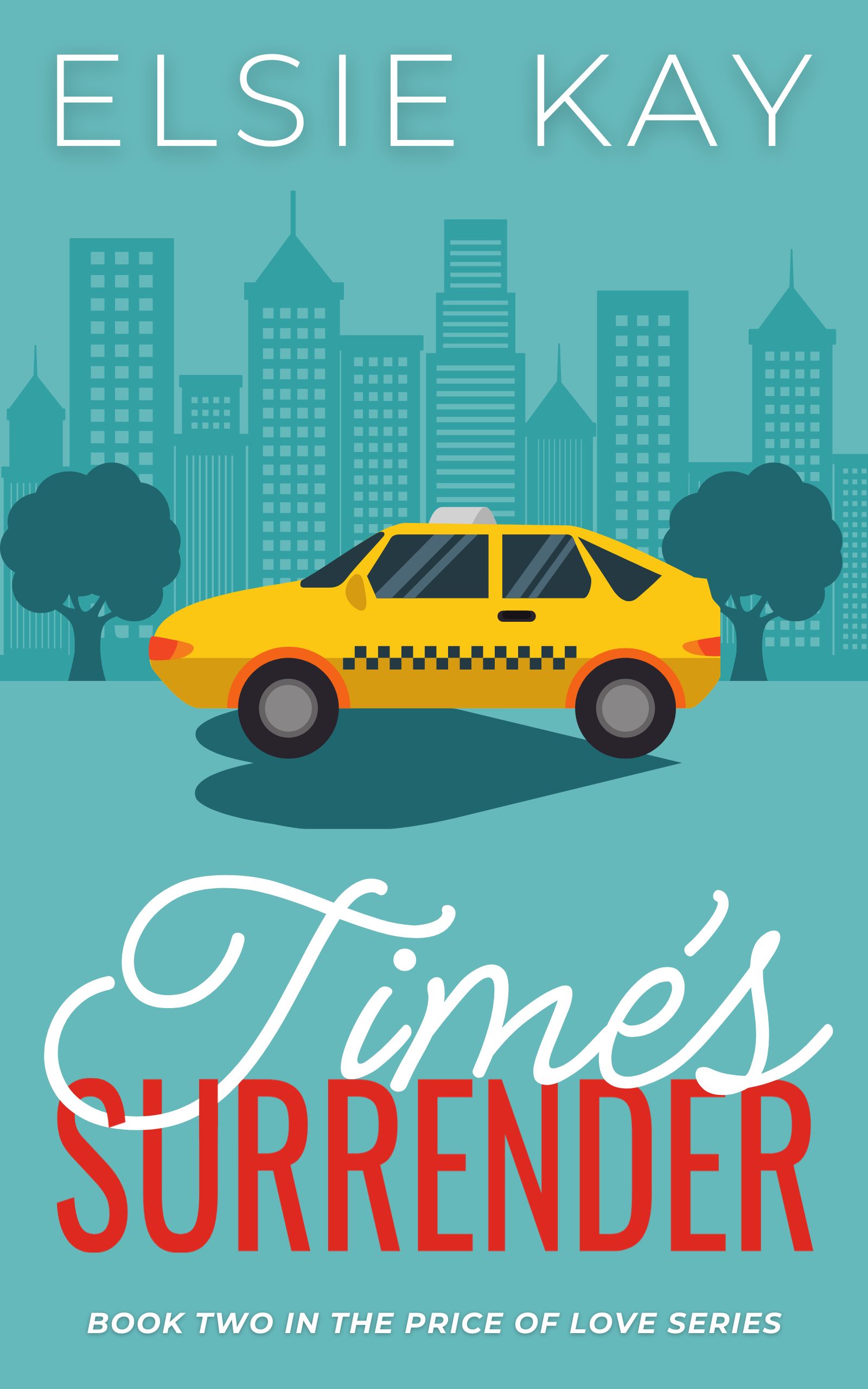 Time's Surrender (The Price of Love #2) by Elsie Kay | Goodreads