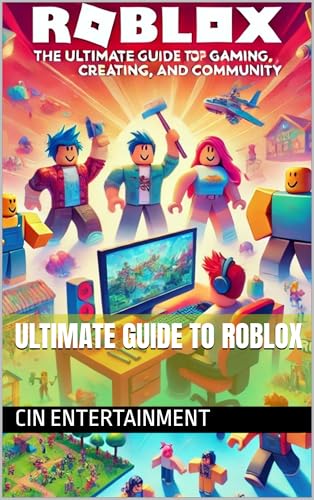 Ultimate Guide to Roblox by CIN Entertainment | Goodreads