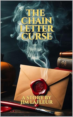 The Chain Letter Curse by Jim LaFleur | Goodreads