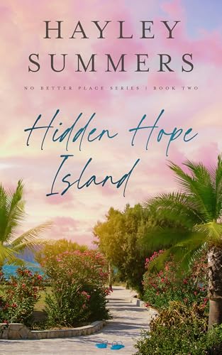 Hidden Hope Island (No Better Place Series Book 2) by Hayley Summers ...