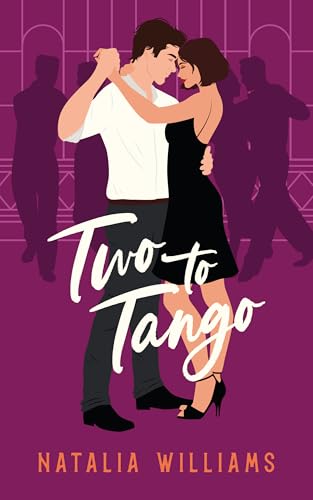 Two to Tango (Tango #1) by Natalia Williams | Goodreads