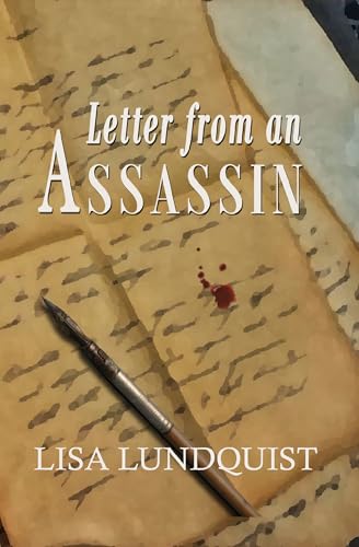 Letter from an Assassin by Lisa Lundquist | Goodreads