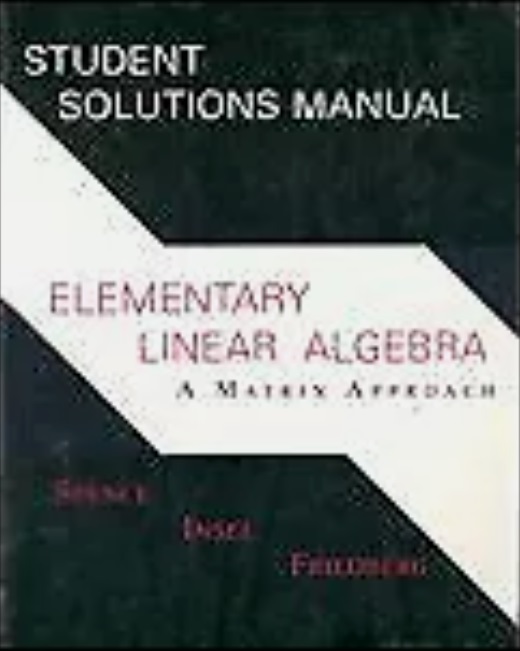 Elementary Linear Algebra: Matrix Approach Student Solutions Manual by ...