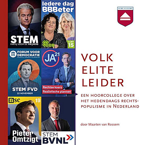 Volk Elite Leider: Een hoorcollege over het hedendaags rechts-populisme in Nederland by Maarten ...