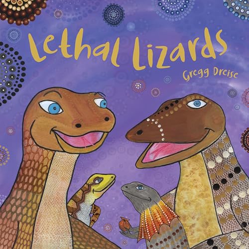 Lethal Lizards by Gregg Dreise | Goodreads