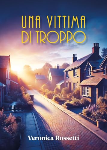 Una vittima di troppo (Italian Edition) by Veronica Rossetti | Goodreads