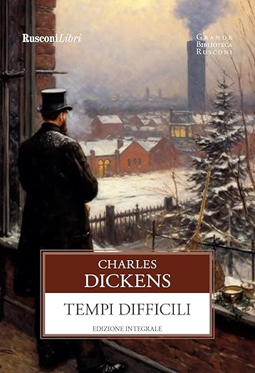 Tempi Difficili. Edizione Integrale by Charles Dickens | Goodreads