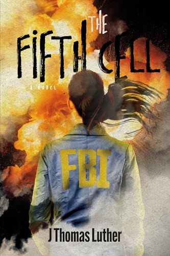 The Fifth Cell by J Thomas Luther | Goodreads