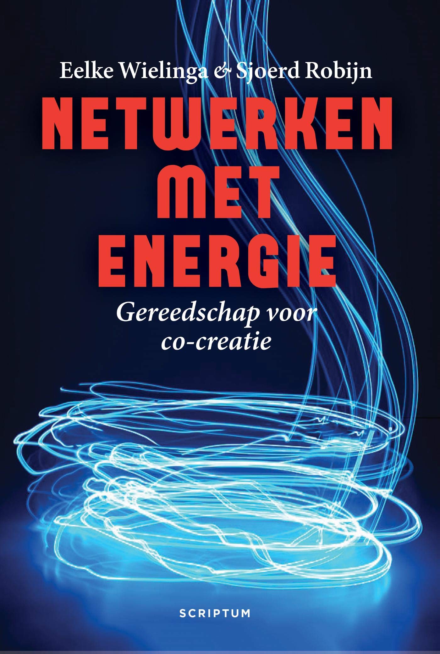 netwerken met energie by Eelke Wielinga | Goodreads