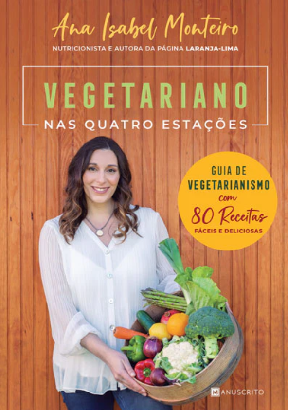 Vegetariano nas quatro estações by Ana Isabel Monteiro | Goodreads