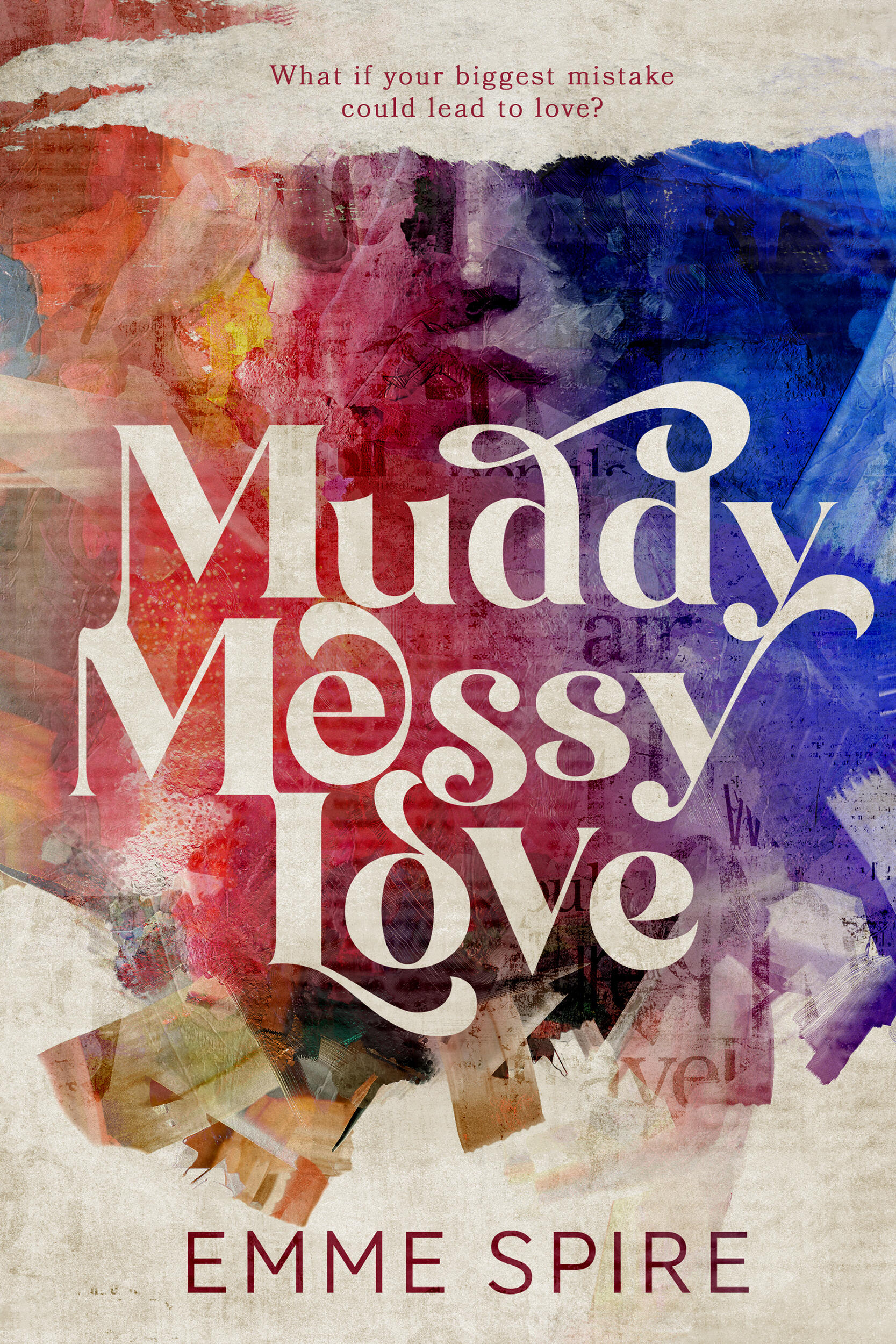 Muddy Messy Love by Emme Spire | Goodreads