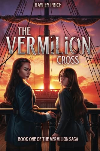 The Vermilion Cross (The Vermilion Saga) by Hayley Price | Goodreads