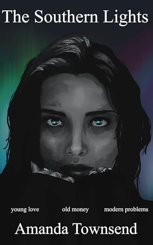 The Southern Lights (The Light Saga Book 1) by Amanda Townsend | Goodreads