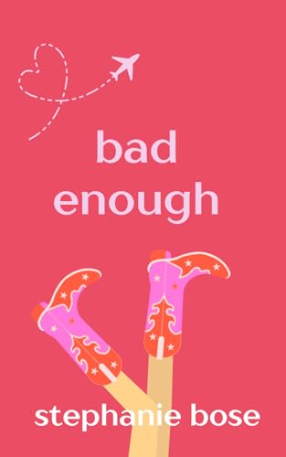 Bad Enough (The "Enough" Collection) by Stephanie Bose | Goodreads