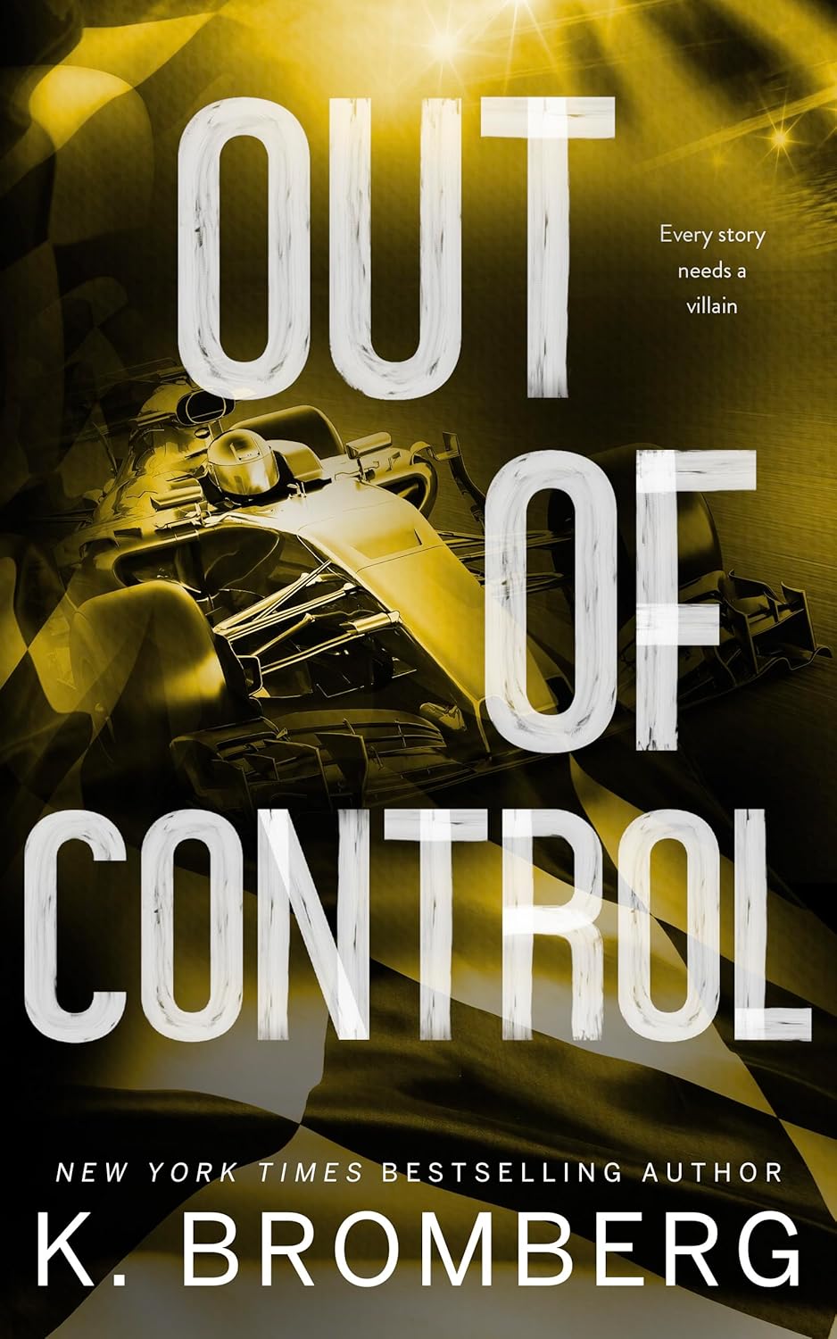 Out of Control (Full Throttle #4) by K. Bromberg | Goodreads