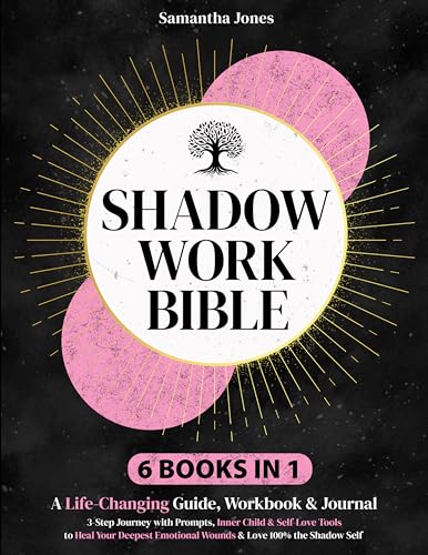 Shadow Work Bible: A Life-Changing Guide, Workbook & Journal With a 3 ...