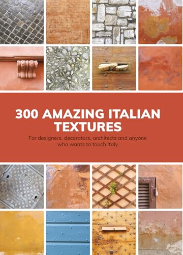 300 Amazing Italian Textures: Album for designers, decorators ...