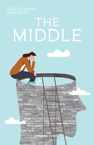 The Middle by Beatriz Gomes Margalho | Goodreads