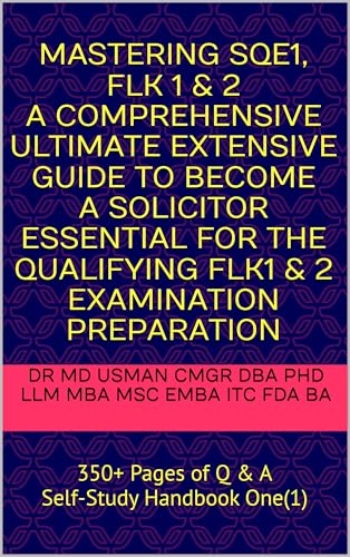 Mastering SQE1, FLK 1 & 2 A Comprehensive Ultimate Extensive Guide to ...