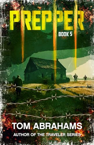 Prepper: Book 5 by Tom Abrahams | Goodreads