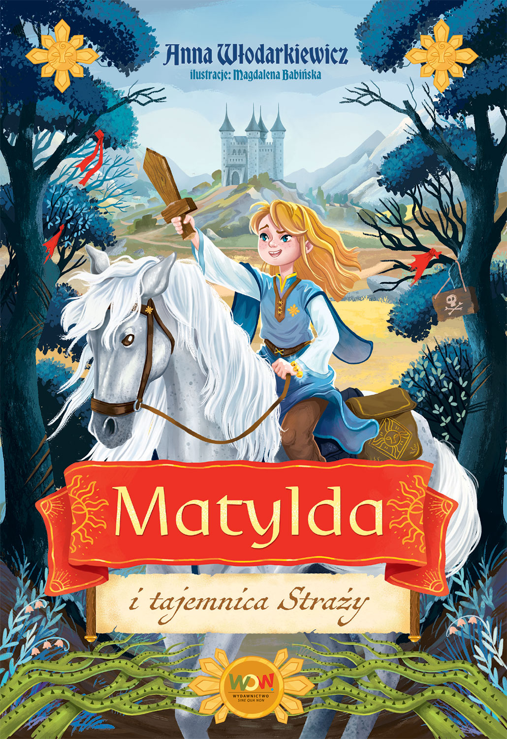 Matylda i tajemnica Straży (Matylda, #1) by Anna Włodarkiewicz | Goodreads