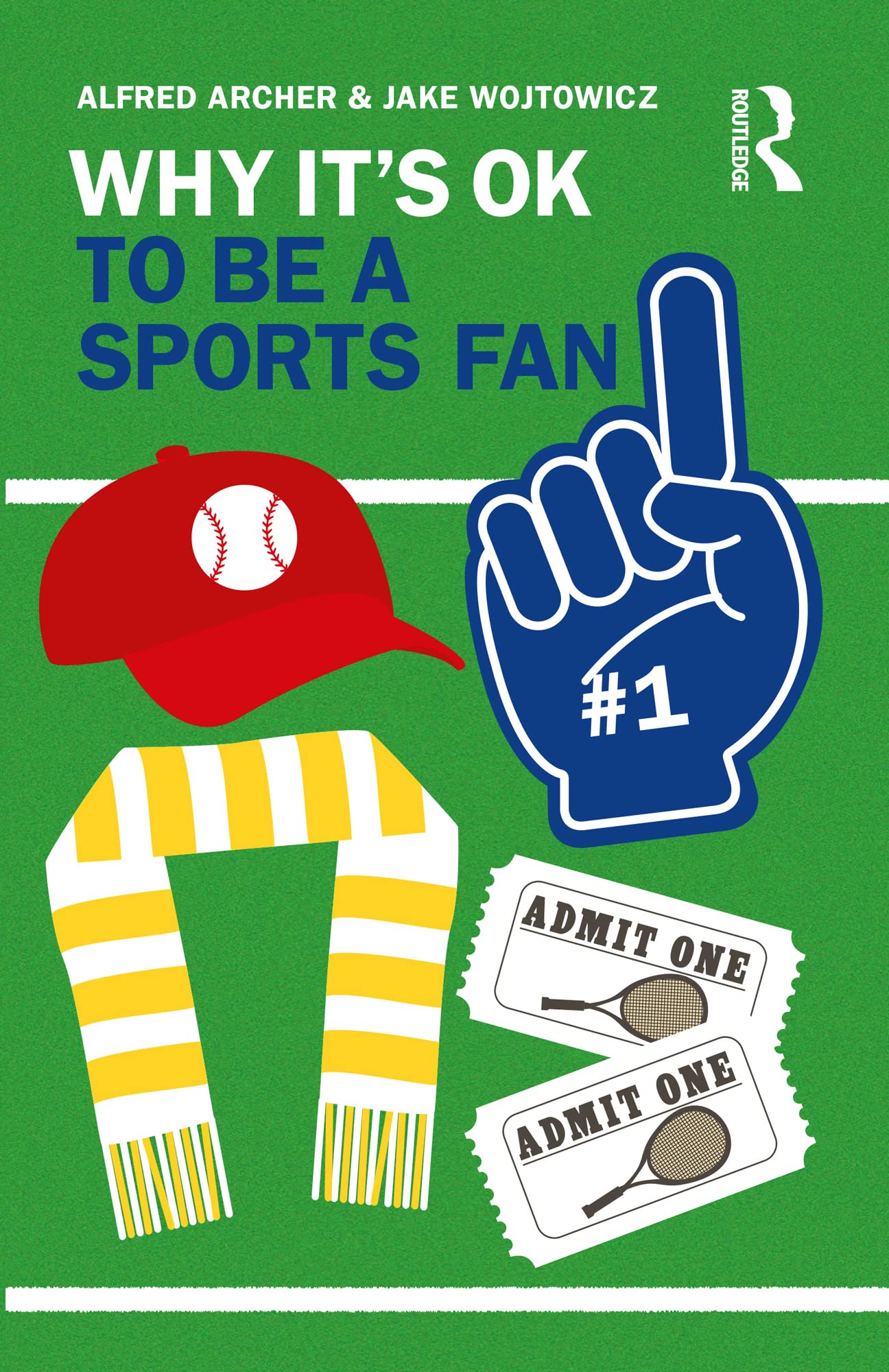 Why It's OK to Be a Sports Fan by Alfred Archer | Goodreads
