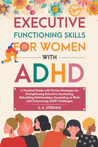 Executive Functioning Skills for Women with ADHD: A Practical Guide ...