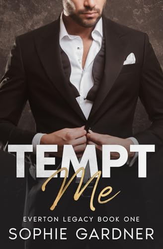 Tempt Me: A Small Town Billionaire Romance by Sophie Gardner | Goodreads