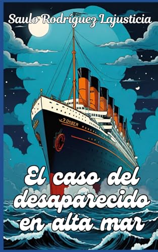 El caso del desaparecido en alta mar (Los misterios de la familia Rodak ...