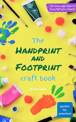 The Handprint and Footprint Keepsakes Craft Book by Laura Puzic | Goodreads