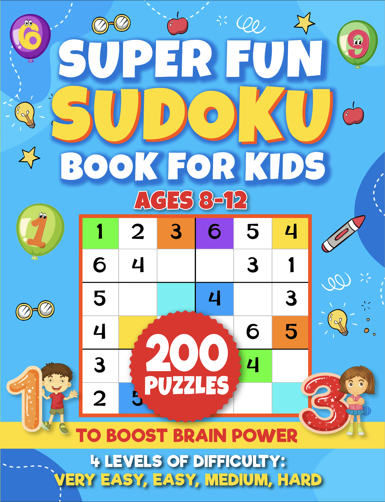 Super Fun Sudoku Book for Kids Ages 8-12: Sudoku Puzzles for Kids, 200 ...
