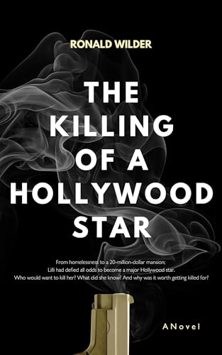 The Killing Of A Hollywood Star by Ronald Wilder | Goodreads