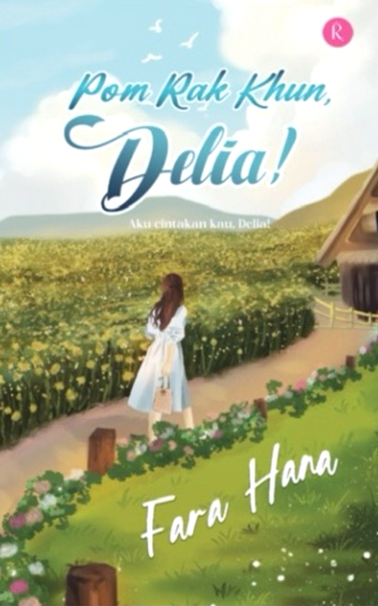 Pom Rak Khun, Delia! by Fara Hana | Goodreads