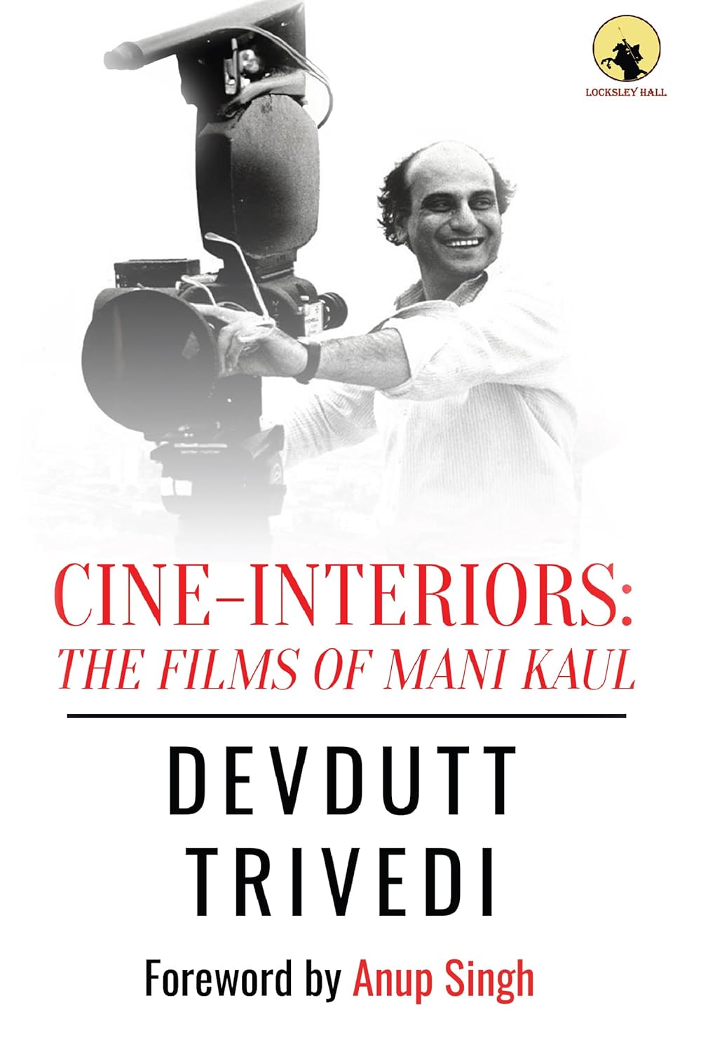 The Films of Mani Kaul by Devdutt Trivedi | Goodreads