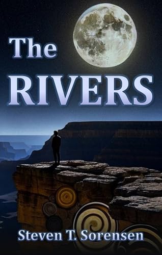 The Rivers by Steven Sorensen | Goodreads