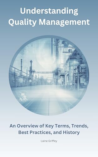 Understanding Quality Management: An Overview of Key Terms, Trends ...