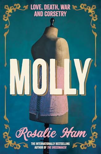 Molly (Dressmaker, #0.5) by Rosalie Ham | Goodreads