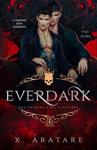 The Vampire King’s Victory (Ever Dark #9) by X. Aratare | Goodreads