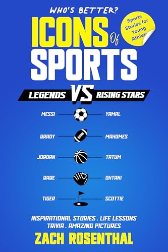 Icons of Sports - Legends versus Rising Stars by Zach Rosenthal | Goodreads