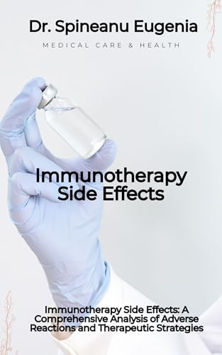 Immunotherapy Side Effects: A Comprehensive Analysis of Adverse ...