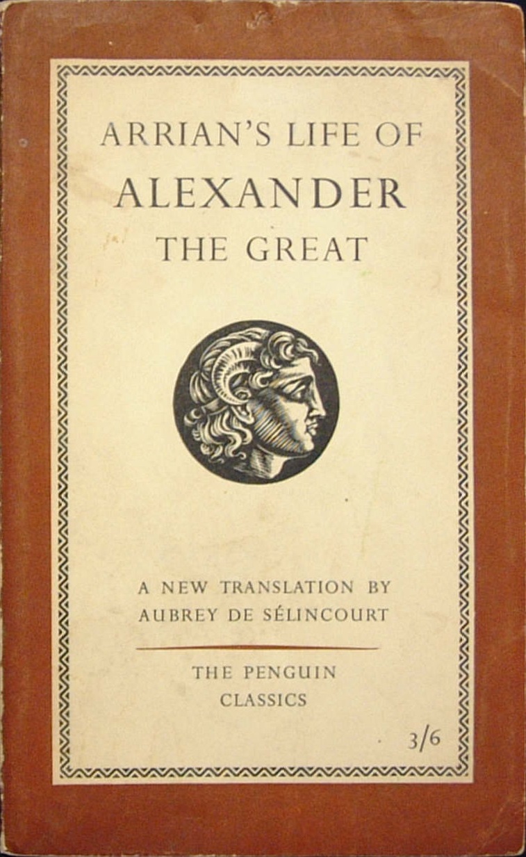 The life of Alexander the Great by Arrian | Goodreads