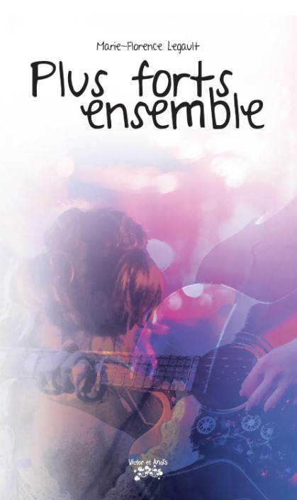 Plus forts ensemble by Marie-Florence Legault | Goodreads