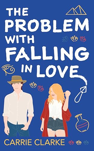 The Problem with Falling in Love by Carrie Clarke | Goodreads