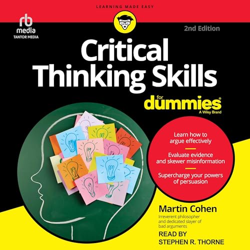 Critical Thinking Skills For Dummies, 2nd Edition by Martin Cohen ...