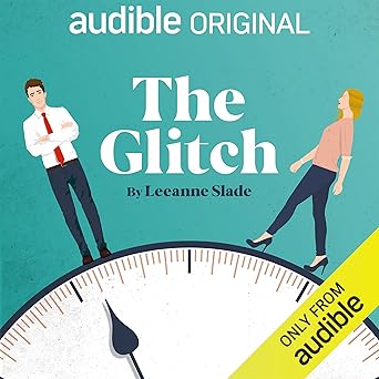 The Glitch by Leeanne Slade | Goodreads